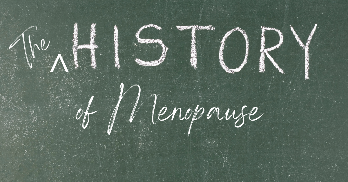 The History of Menopause– Activ Intimates